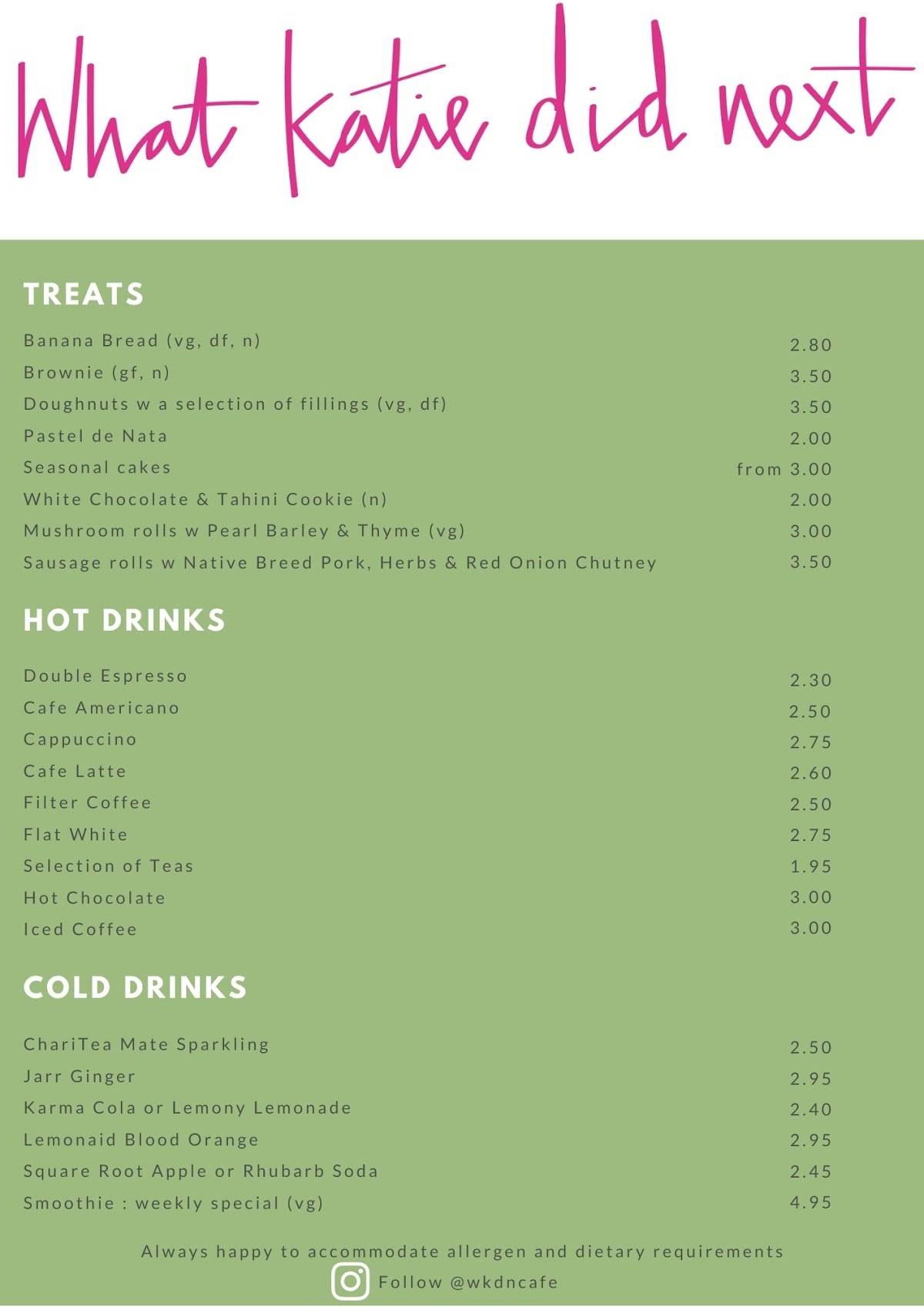 Menu at What Katie Did Next Cafe - Insanely good homemade food, London