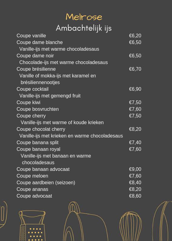 Menu at Melrose, Bilzen