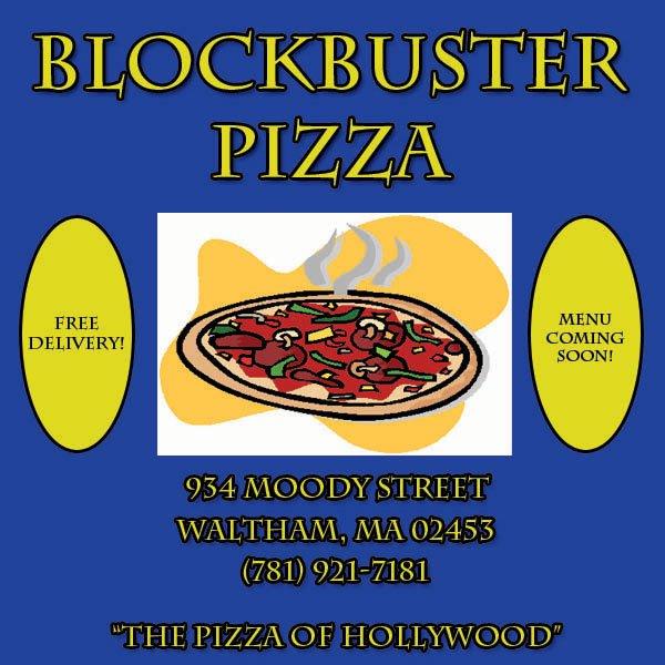 Blockbuster Pizza in Waltham