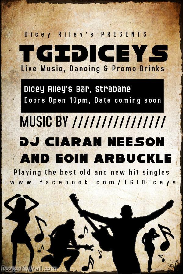 TGIDiceys at Dicey Riley's in Strabane