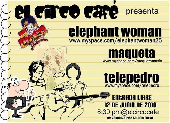 el circo cafe, Mexicali, calle "G" entre zaragoza y arista frente a ...