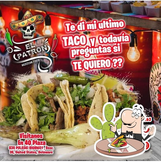 El Patrón Mexican Food, Bear - Restaurant menu, prices and reviews